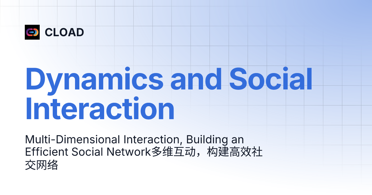 Dynamics and Social Interaction | CLOAD
