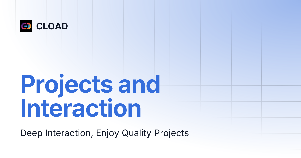 Projects and Interaction | CLOAD
